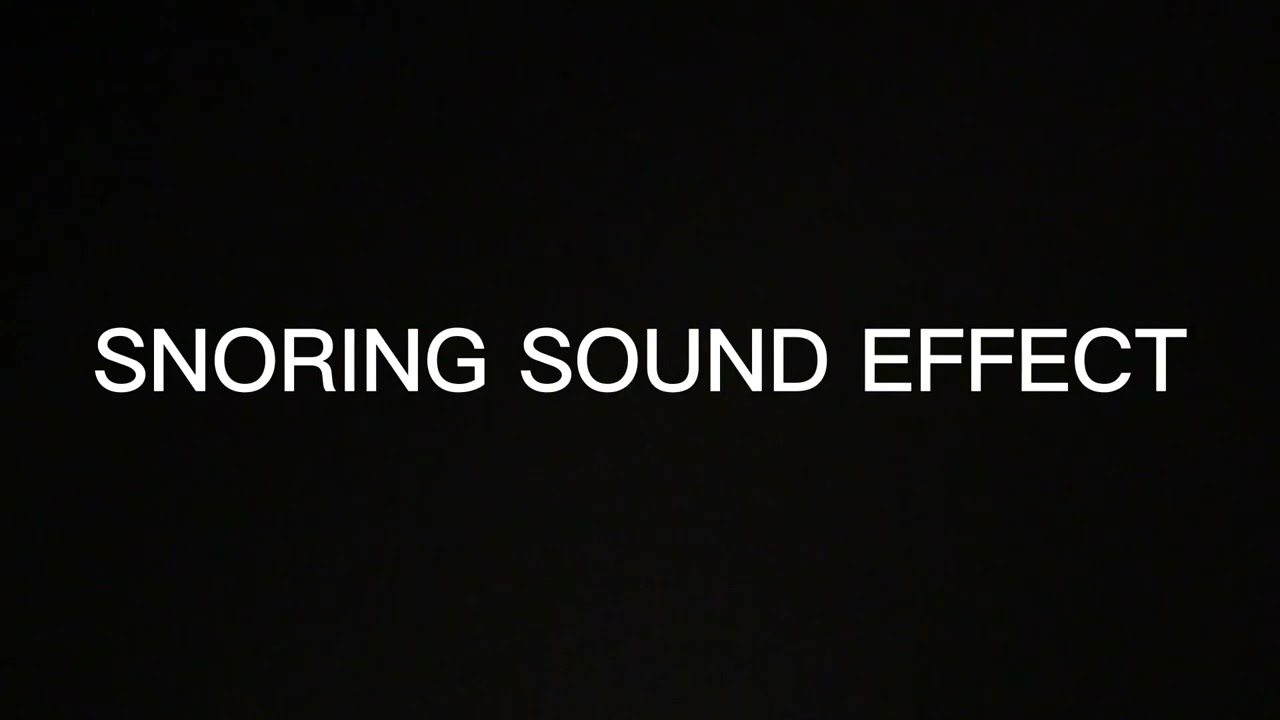 Snoring Sound Effect Youtube