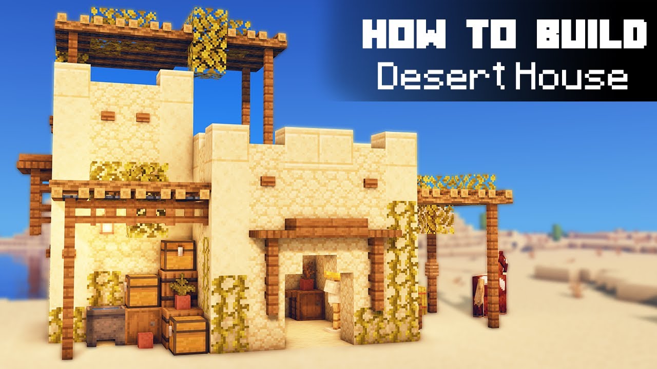 Minecraft Desert House Tutorial How To Build A Desert House Youtube