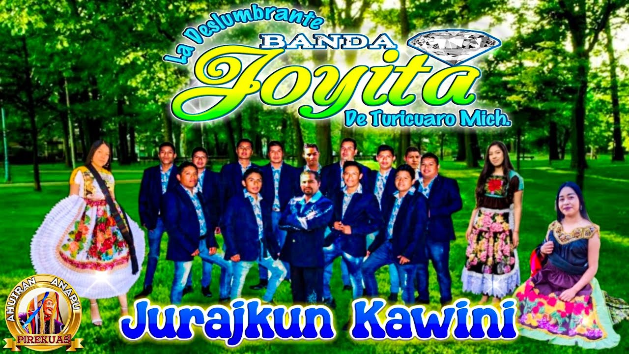 Jurajkun Kawini Banda Joyita De Turicuaro Youtube