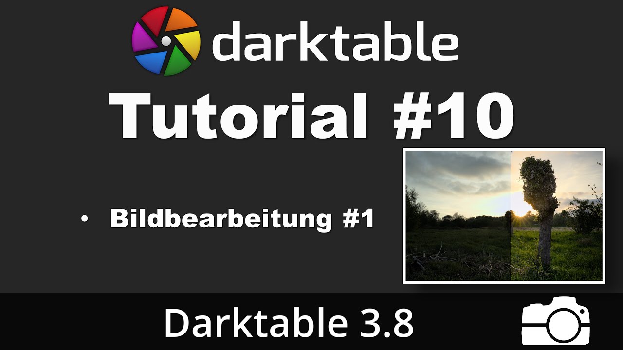 Darktable Tutorial 10 Gelerntes Einsetzen Und Ein Bild Bearbeiten