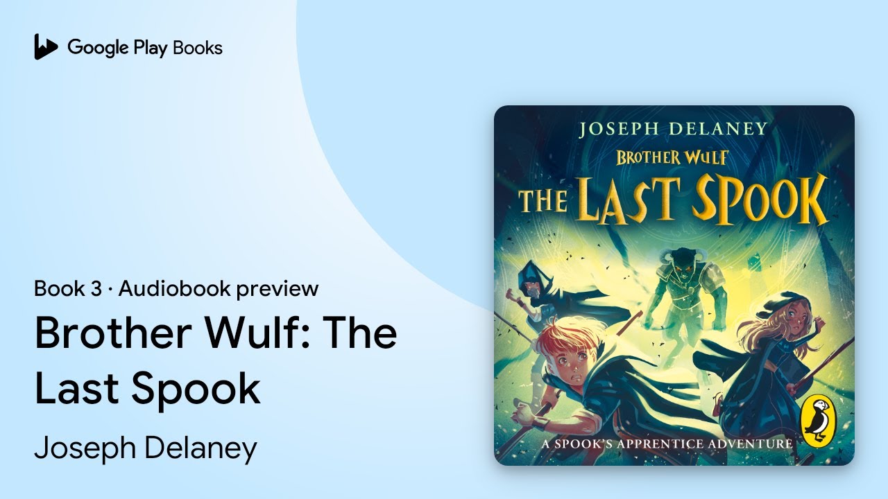 Brother Wulf The Last Spook Book 3 By Joseph Delaney Audiobook
