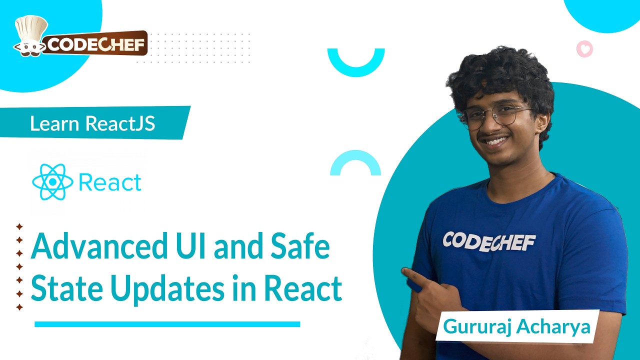 Advanced Ui And Safe State Updates In React Learn Reactjs Codechef