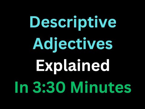 Spanish Descriptive Adjectives Explained In 3 And A Half Minutes