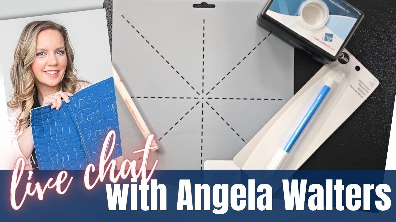 Live Chat With Angela Walters Tips For Marking Your Quilts Youtube