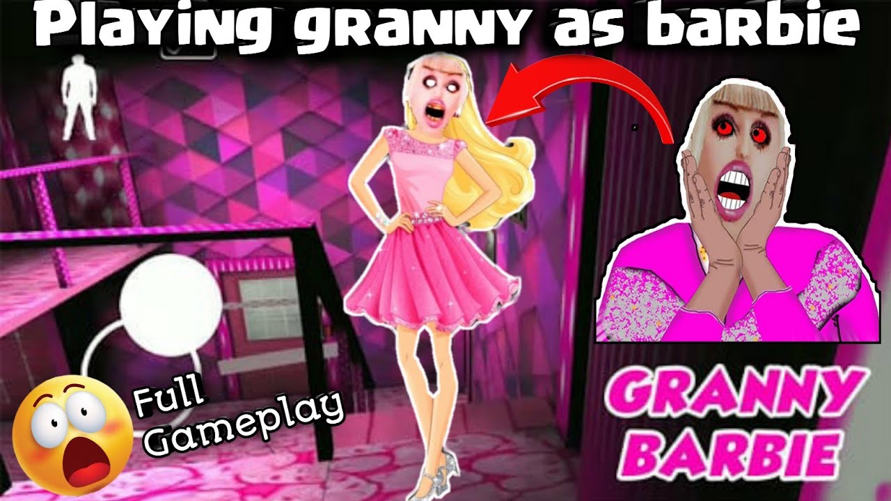 Granny Is Barbie Playing As Barbie In Granny 1 Full Gameplay Expert