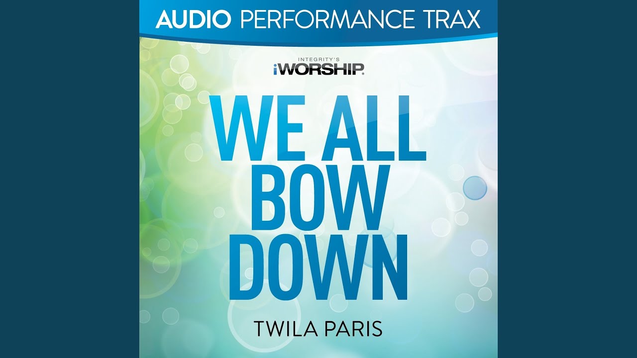 We All Bow Down Original Key With Background Vocals Youtube