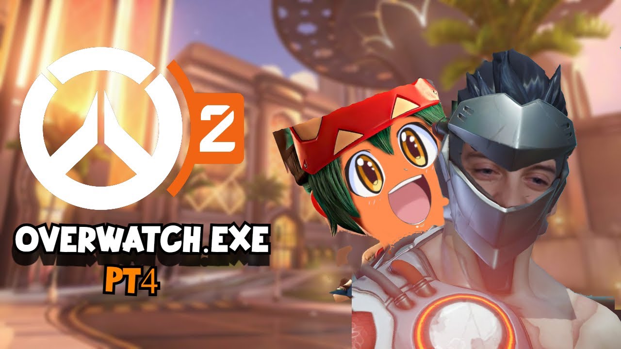 Overwatch 2 Exe Pt 4 Youtube