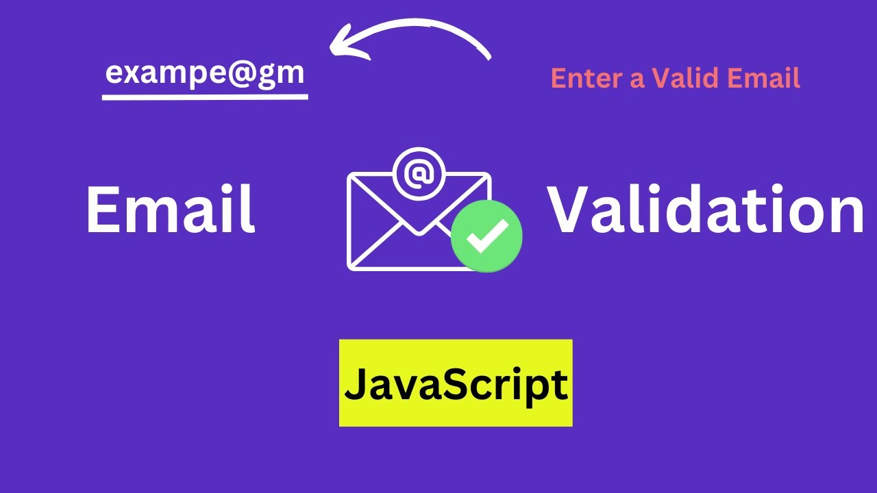How To Do An Email Validation In Javascript Email Validation Using