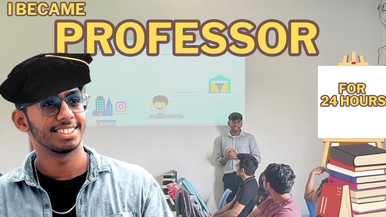 I Became Professor For 24 Hours In College Youtube