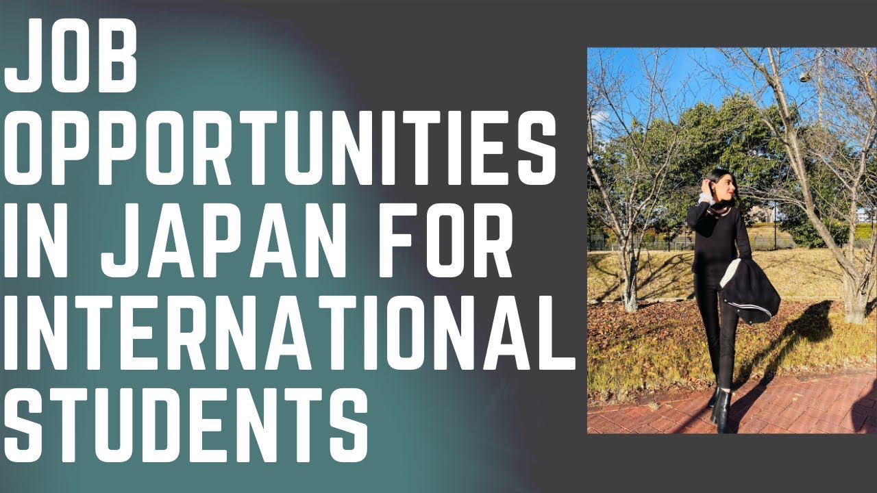 Job Opportunities In Japan For International Students Part Time Full