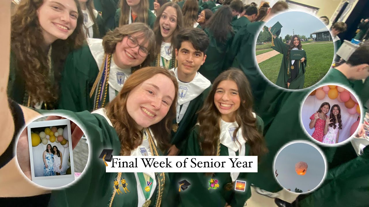 The Last Week Of Senior Year Graduation Youtube