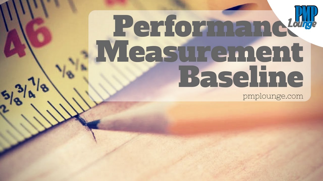 Performance Measurement Baseline Pmb Youtube