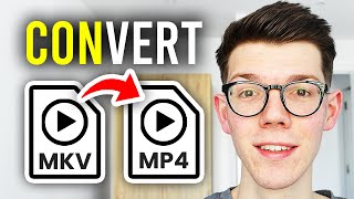 How To Convert Mkv To Mp4 Step By Step Guiderealm Mp3 Music & Mp4 video ...