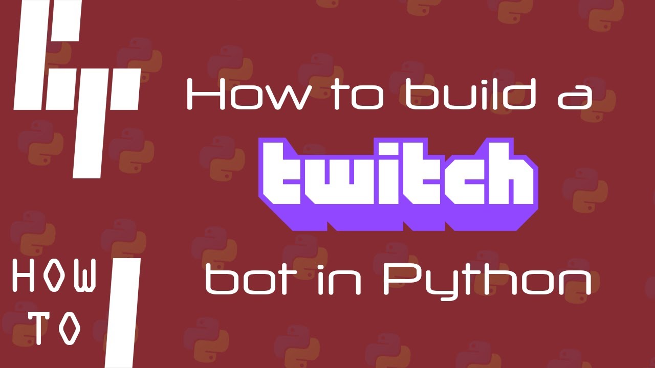 Prerequisites How To Build A Twitch Bot In Python Youtube