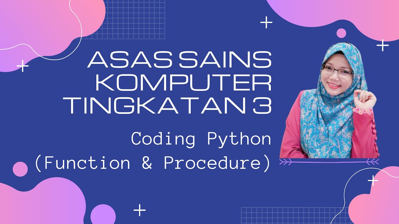 Coding Python Ask Tingkatan 3 Function Procedure Python Tutorial