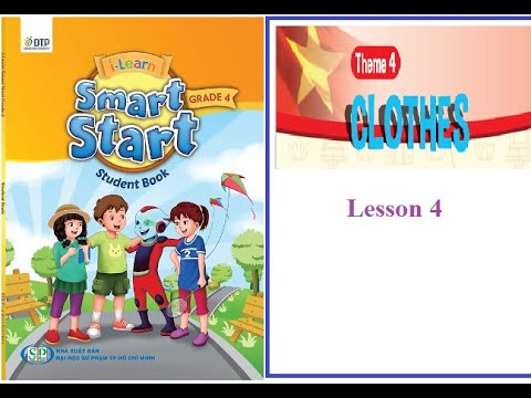 Tiáº Ng Anh Lá šp 4 Theme 4 Clothes Lesson 4 I Learn Smart Start