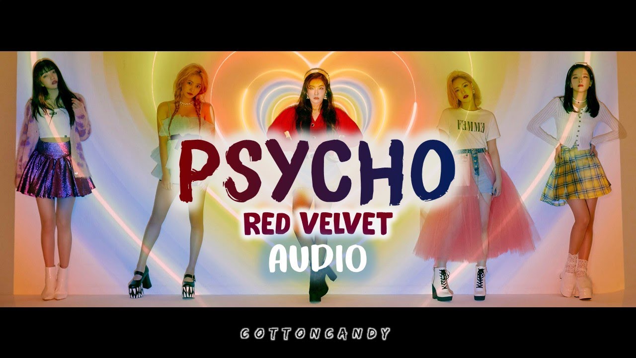 Red Velvet 레드벨벳 Psycho Audio By Cottoncandy Youtube