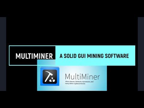 Multiminer A Solid Gui Mining Software Youtube