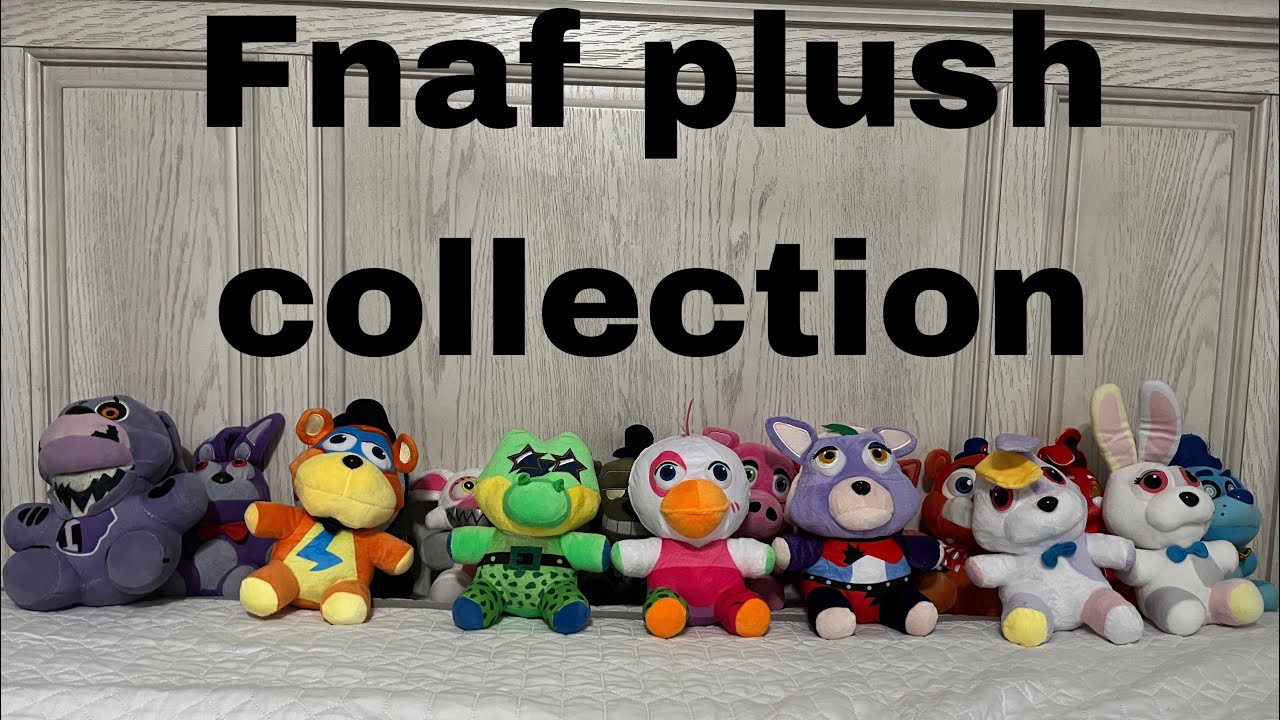 Ffp Fnaf Plush Collection Youtube