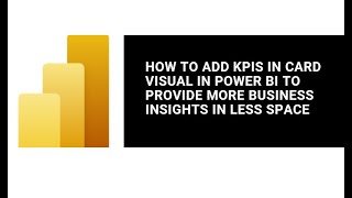 How To Add Kpis In Card Visual In Power Bi To Provide More Business ...