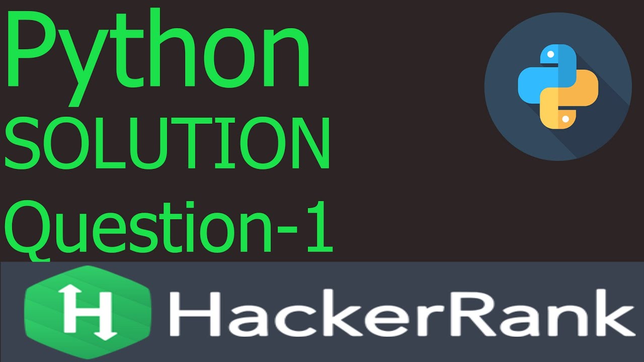 Hackerrank Python Solution Question 1 Level Easy Youtube