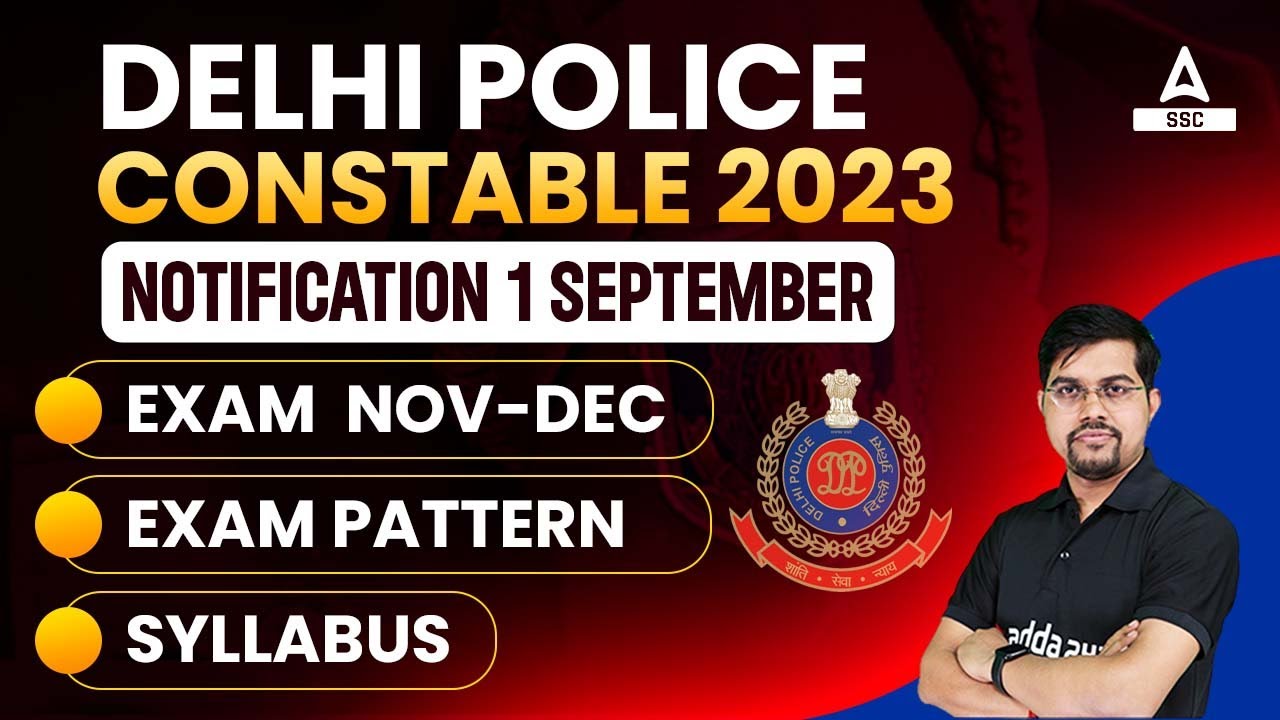 Delhi Police Constable Vacancy 2023 Delhi Police Constable Syllabus