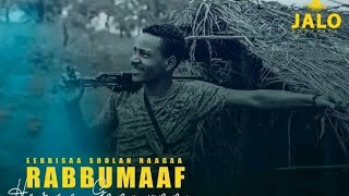 Sirba Afaan Oromoo Ebbiisaa Soolan Raagaa Rabbumaaf Booree ...