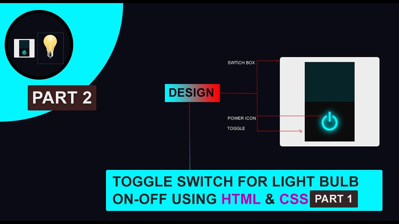 Toggle Switch For Light Bulb On Off Using Html Css Part 1 Youtube
