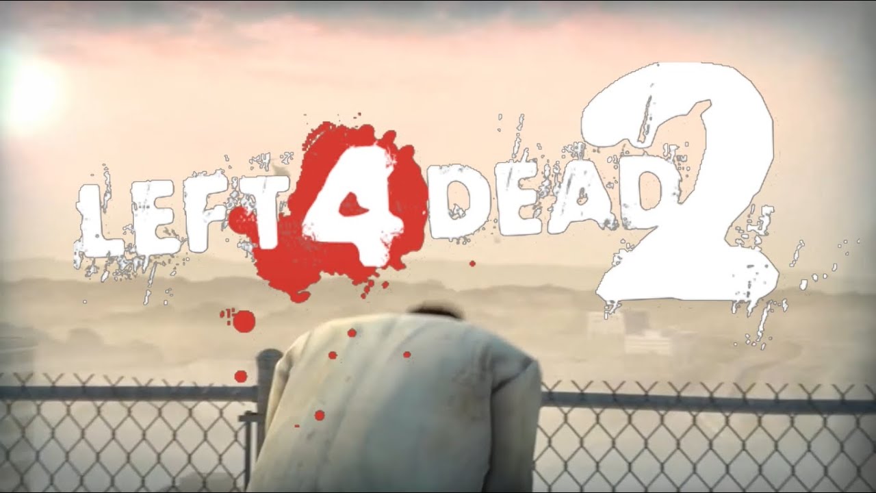 Custom Left 4 Dead 2 Intro Youtube