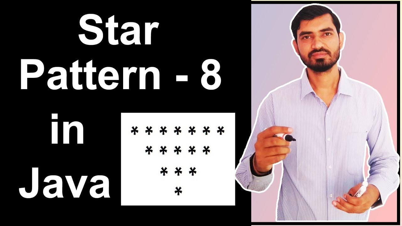 Star Pattern 8 Program Logic In Java By Deepak Youtube