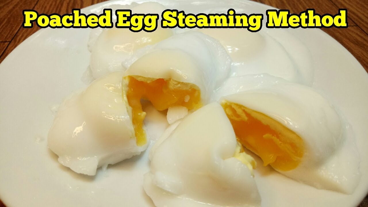 How To Make Poached Egg Using Steaming Method Youtube