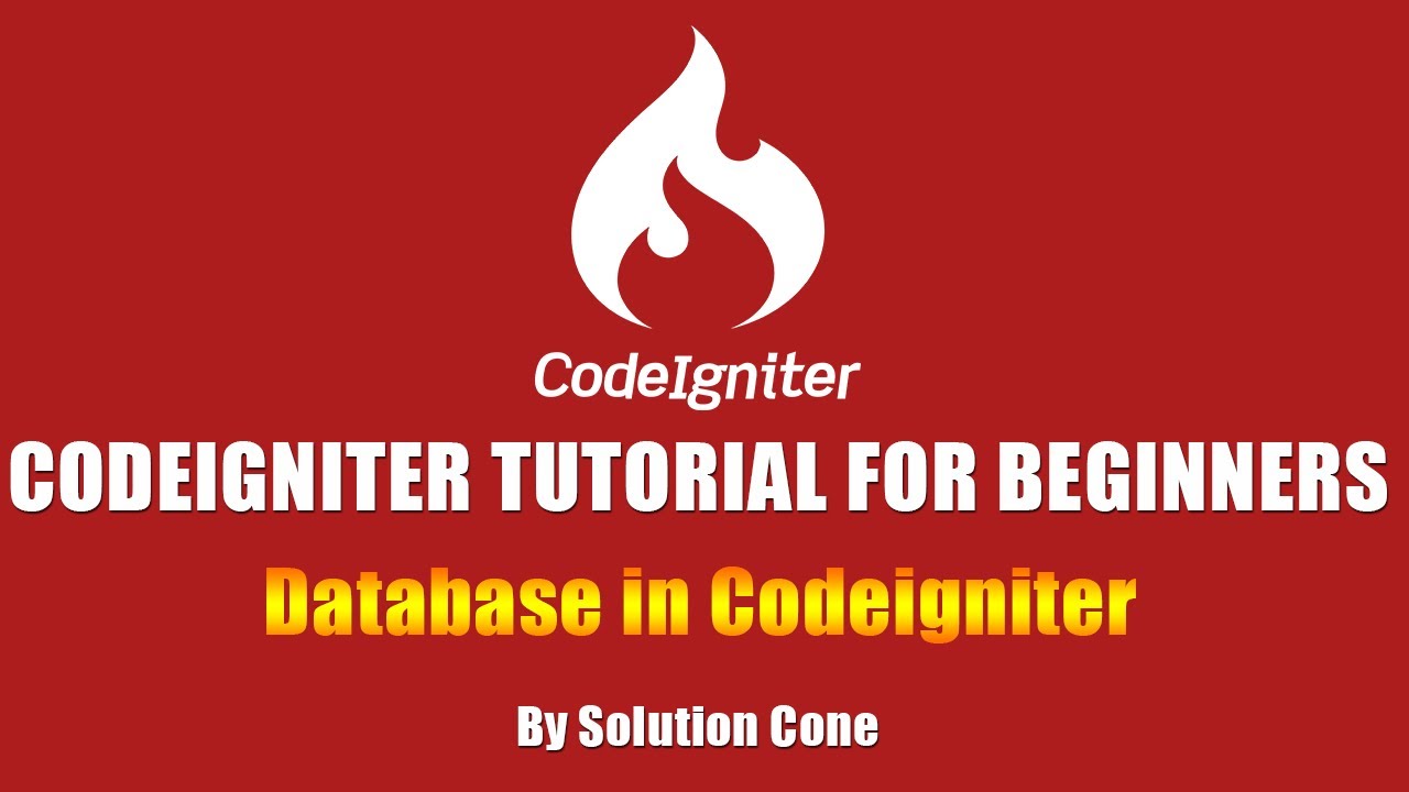Codeigniter Tutorial For Beginners Step By Step Database In