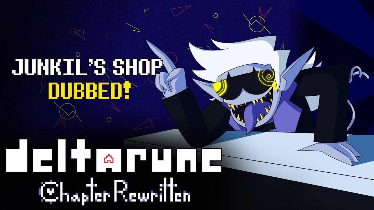 Junkil S Shop Dubbed Deltarune Chapter Rewritten Youtube