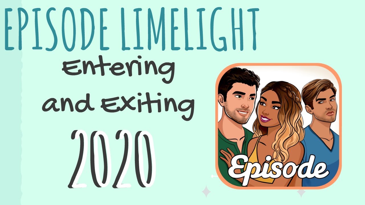 Episode Limelight Tutorial Entering Exiting 2020 Update Youtube