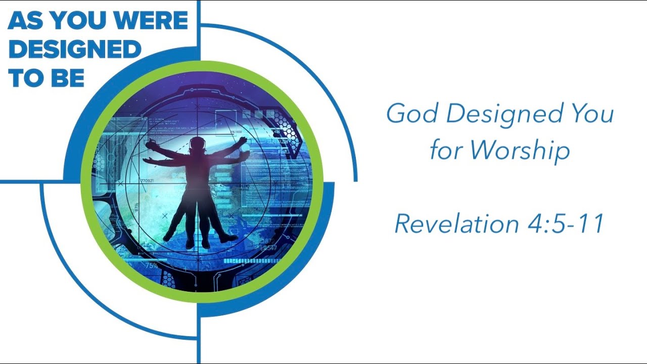 God Designed You For Worship 4 14 24 Youtube