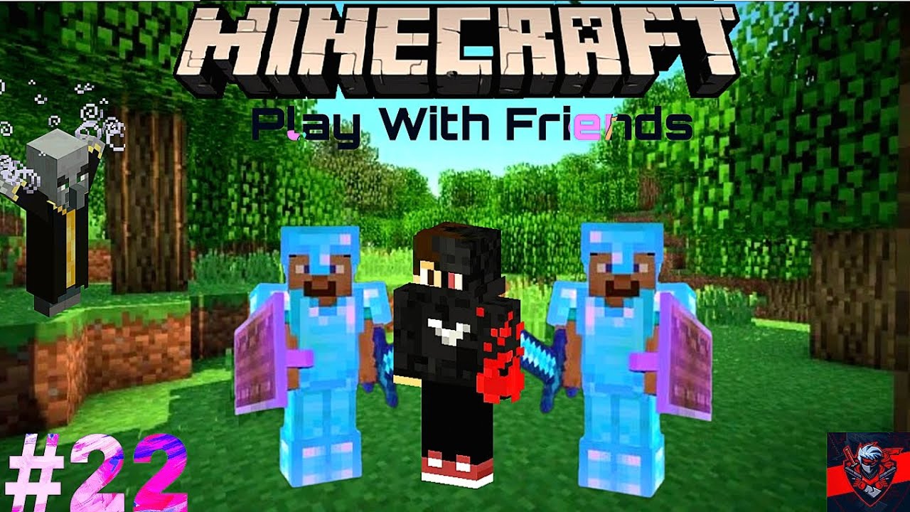 Minecraft Play With Friends Minecraft Gameplay Tutorial 22 Video