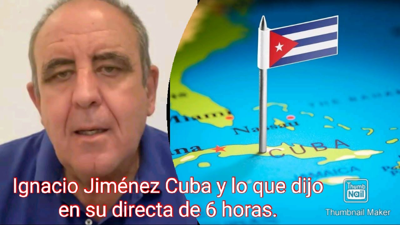 Ignacio Giménez Cuba Y Lo Que Dijo En Su Directa De 6 Horas Youtube