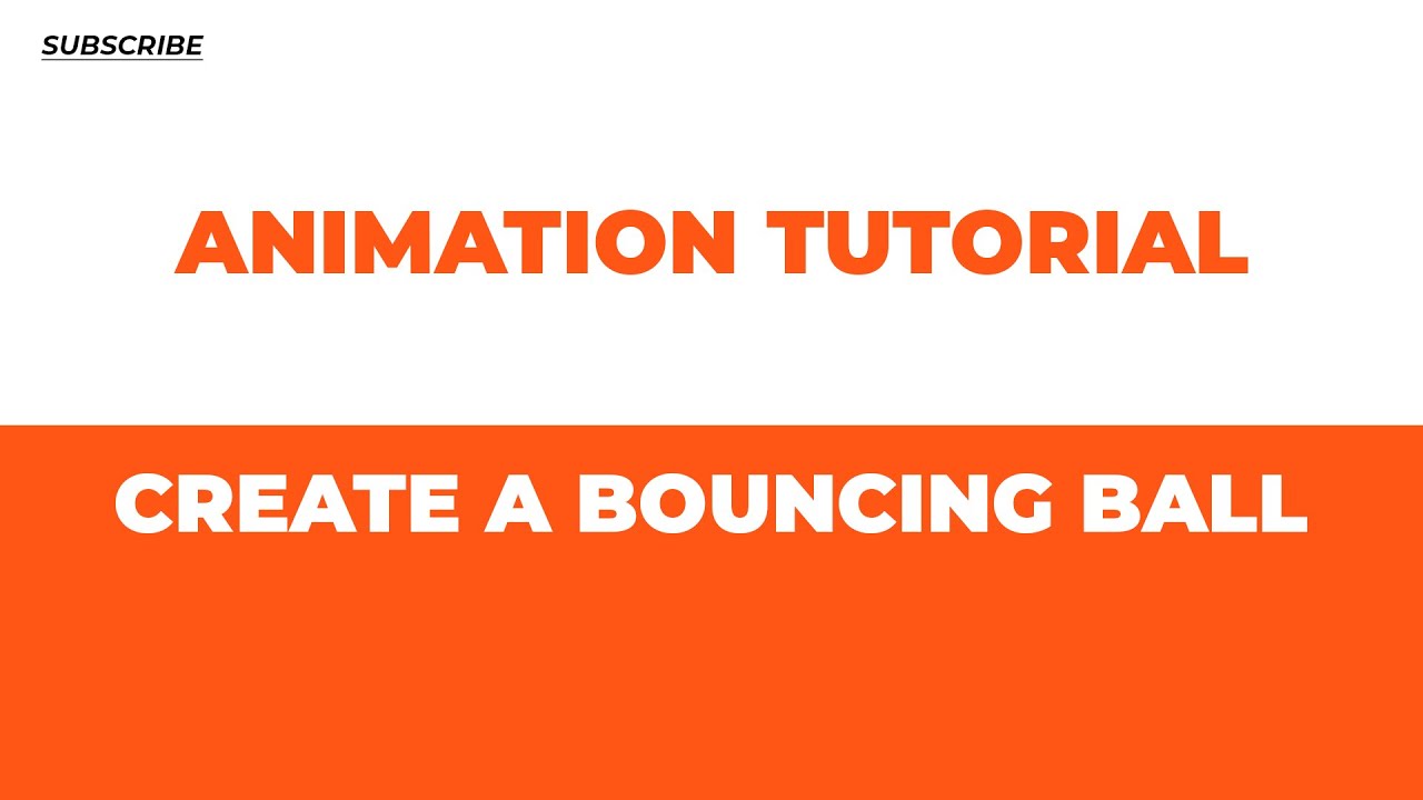 Animation Tutorial How To Create A Bouncing Ball Youtube