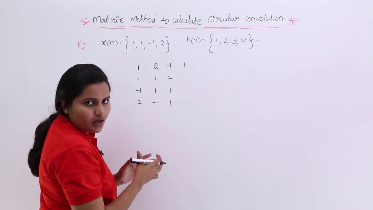 Matrix Method To Calculate Circular Convolution Youtube
