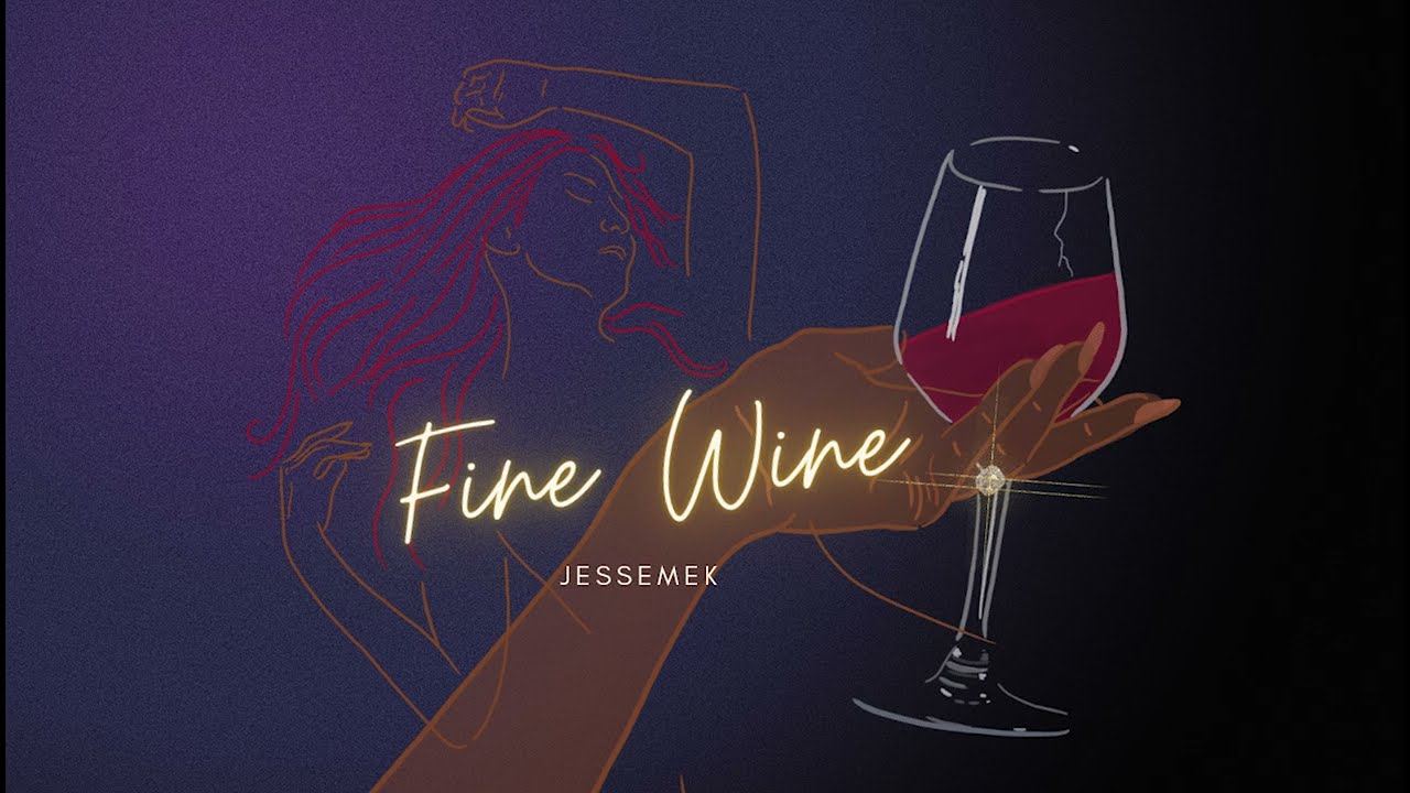 Jesse Mek Fine Wine Official Audio Youtube