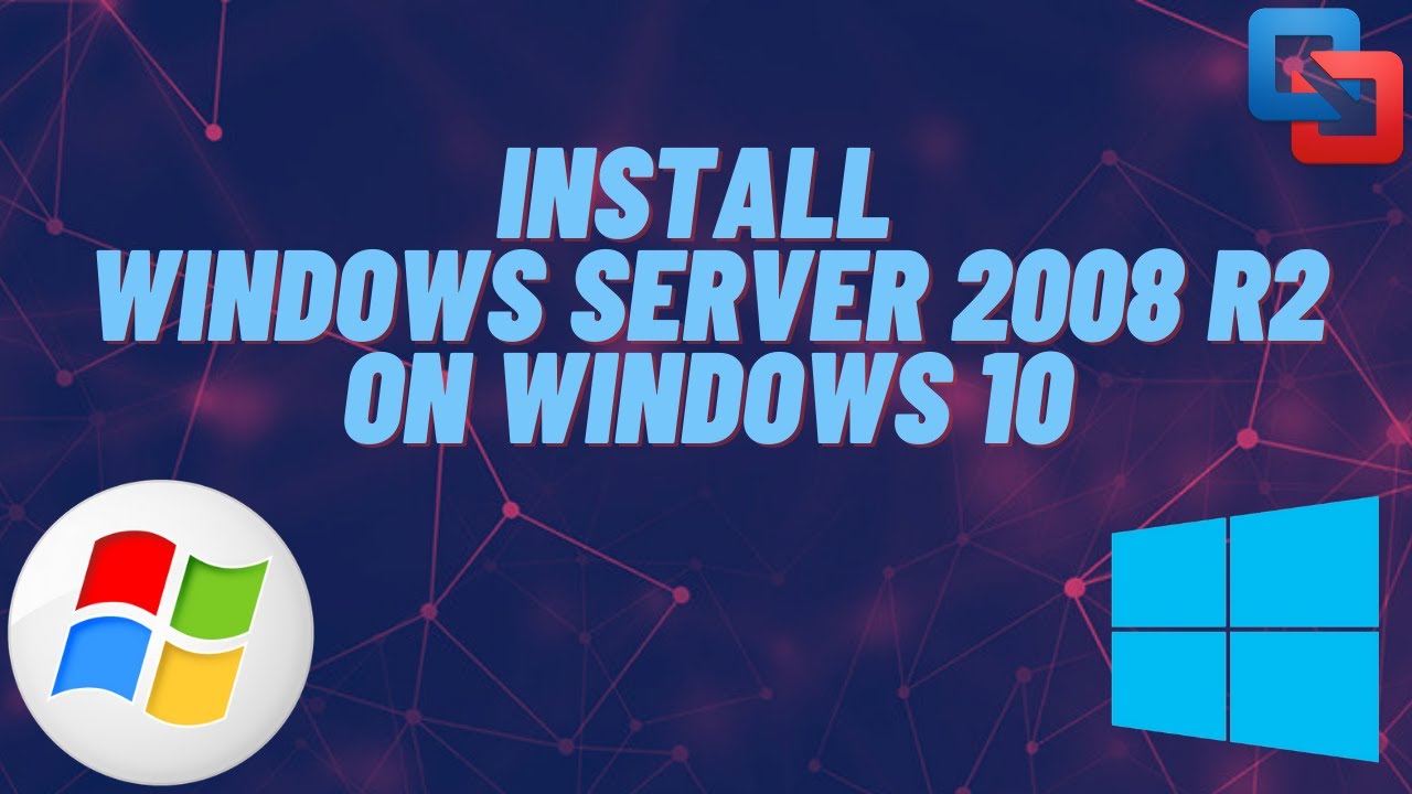 How To Install Windows Server 2008 R2 On Windows 10 Level 1 Youtube