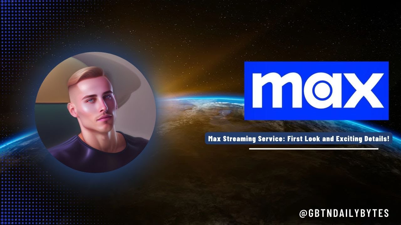 Max Streaming Service First Look And Exciting Details Youtube