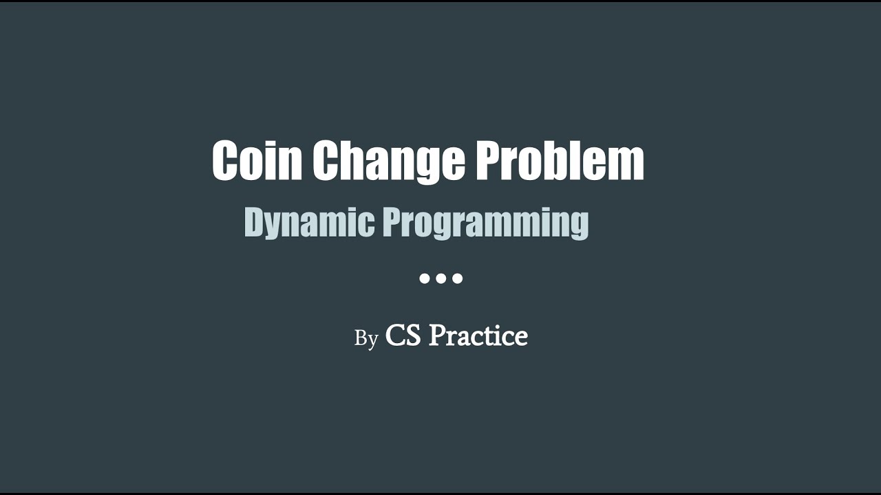 Dynamic Programming Coin Change Problem Youtube