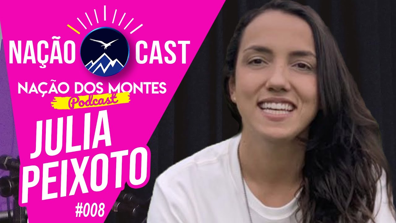 Julia Peixoto Nação Cast Podcast 008 Youtube
