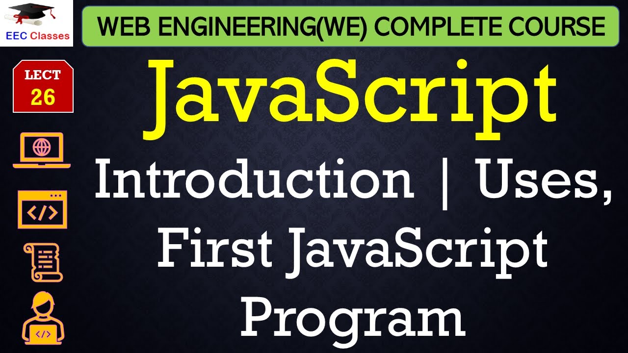 L26 Javascript Introduction Uses First Javascript Program With