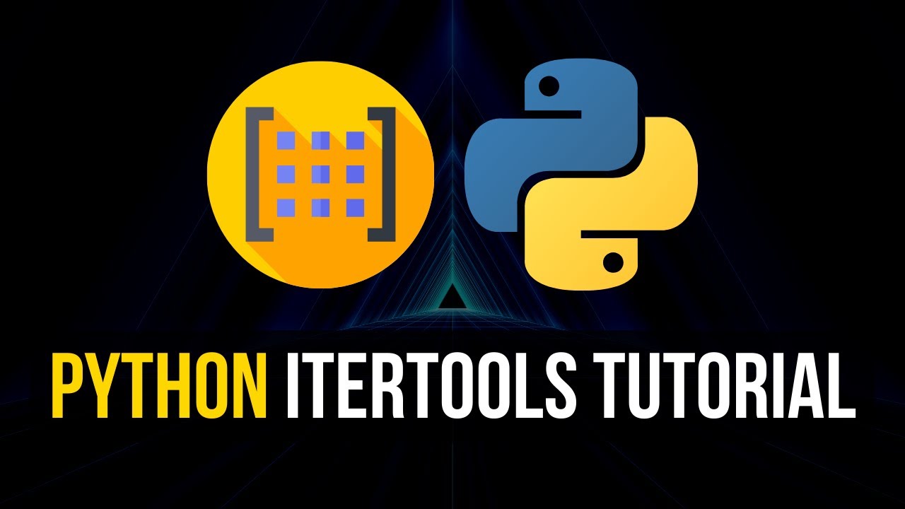 Python Itertools For Advanced Iteration Youtube