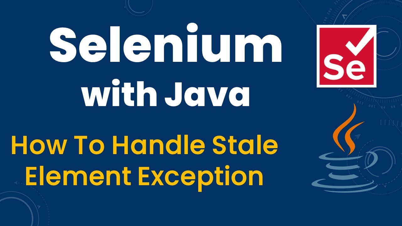 How To Handle Stale Element Exception In Selenium With Java Youtube