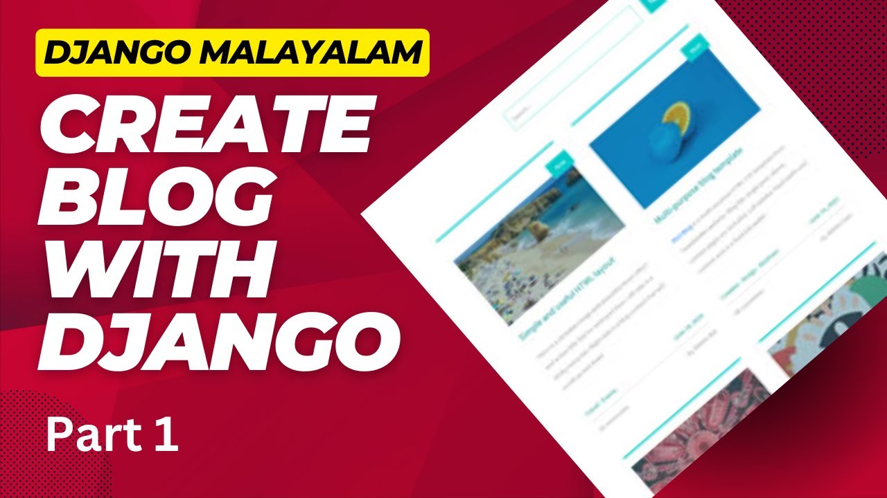Part 1 Create Blog With Django Django Malayalam Tutorial Youtube