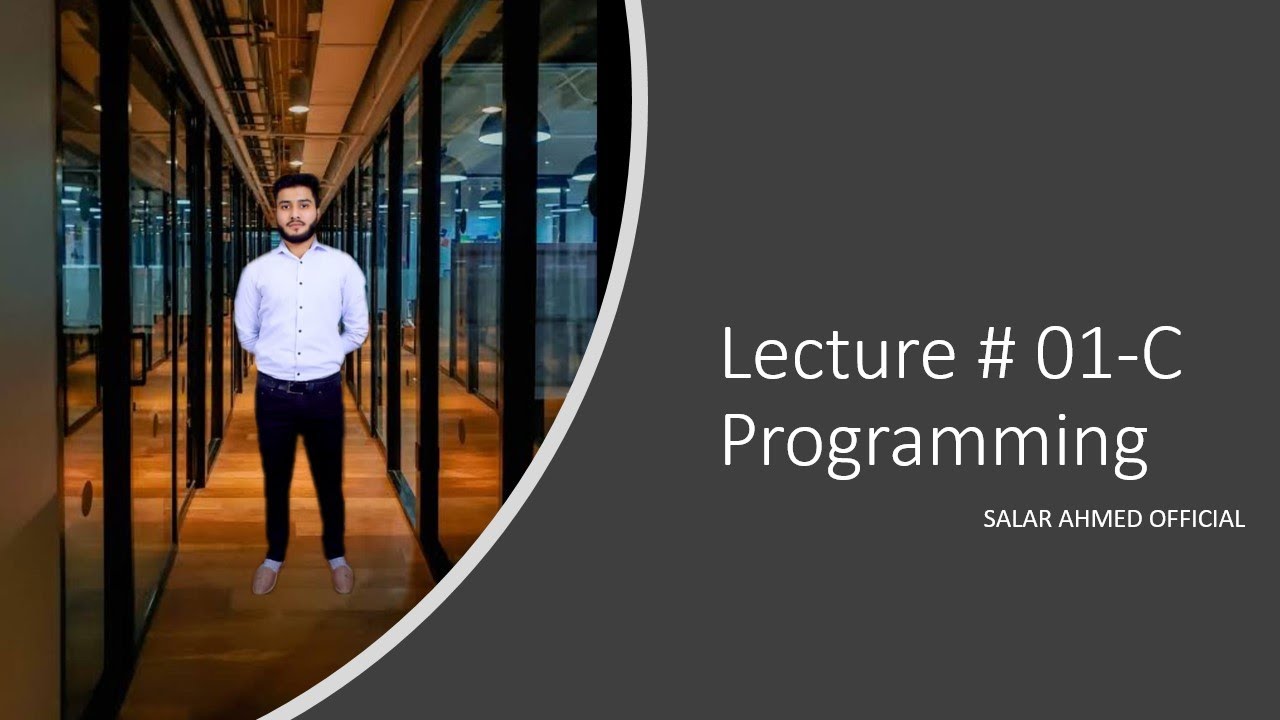 Lecture 01 C Programming Youtube
