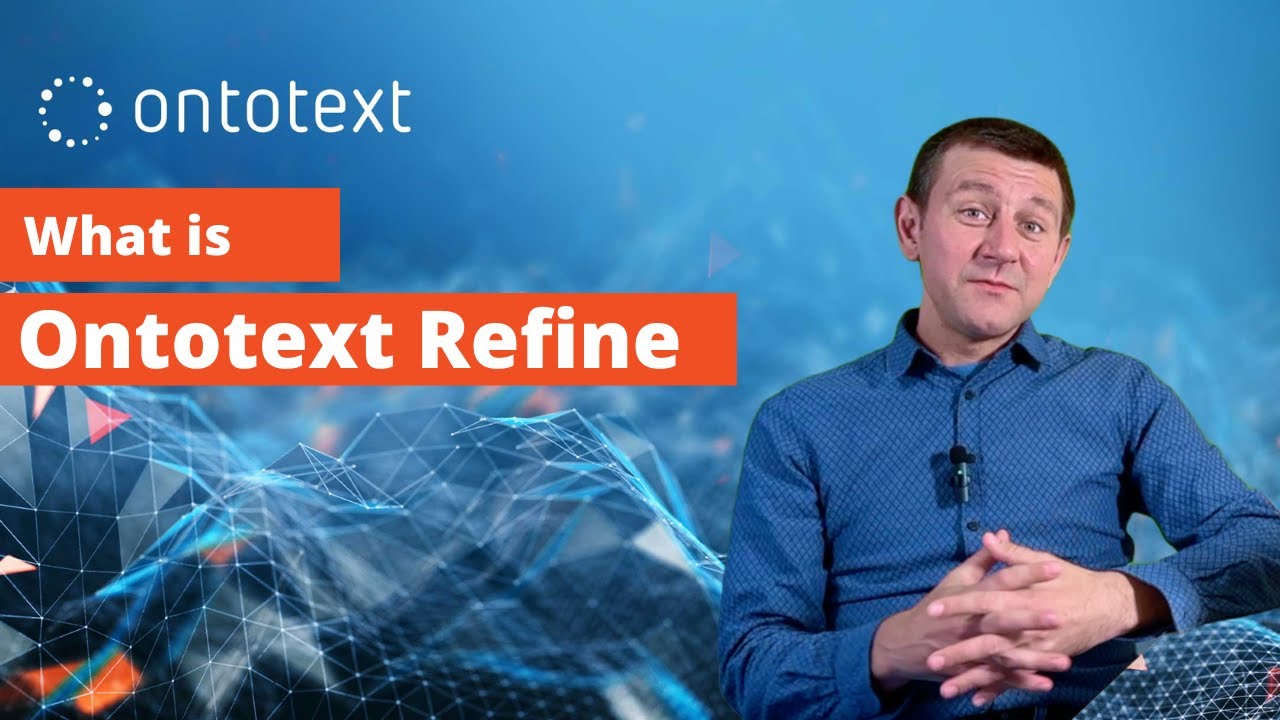 What Is Ontotext Refine Youtube